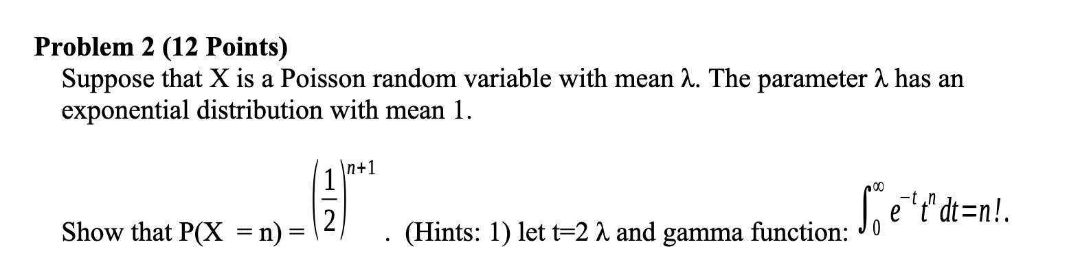 Solved Problem 2 (12 Points) Suppose that X is a Poisson | Chegg.com