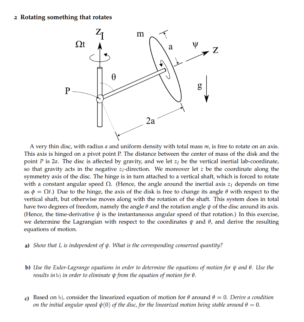 Solved 2 Rotating something that rotates A very thin disc, | Chegg.com