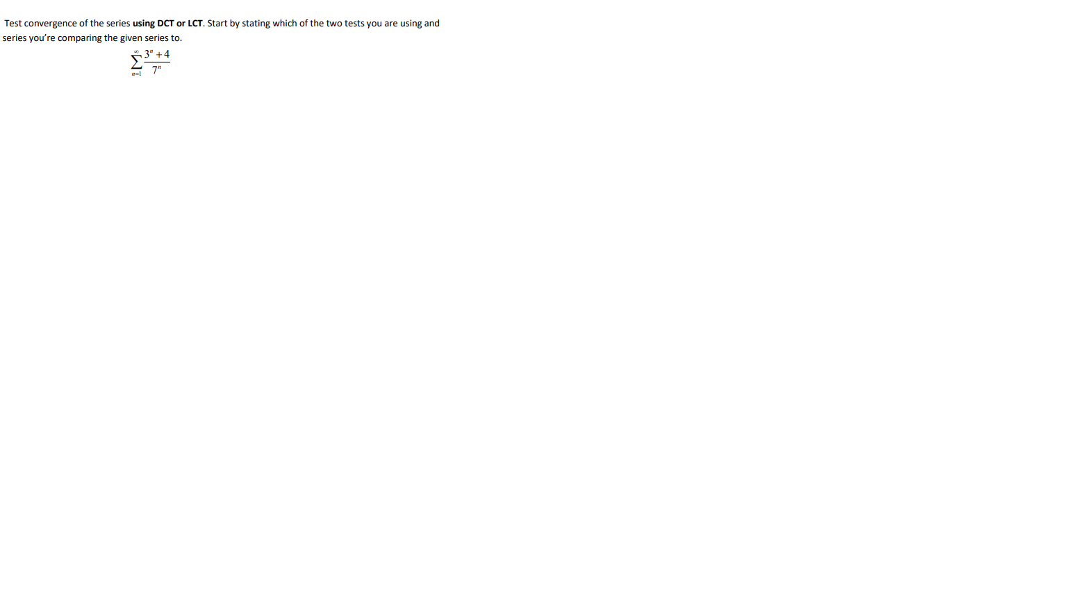 Solved Test Convergence Of The Series Using Dct Or Lct