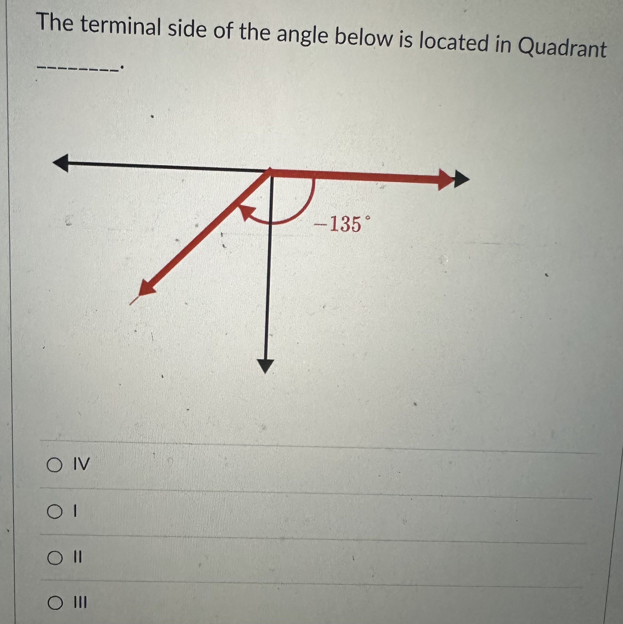 Solved The terminal side of the angle below is located in | Chegg.com