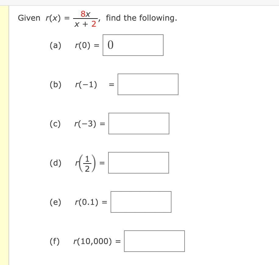 Solved r(x)=x+28x, find (a) r(0)= (b) r(−1)= (c) r(−3)= (d) | Chegg.com