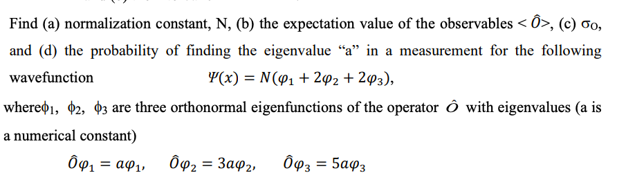 Solved Find (a) normalization constant, N, (b) the | Chegg.com