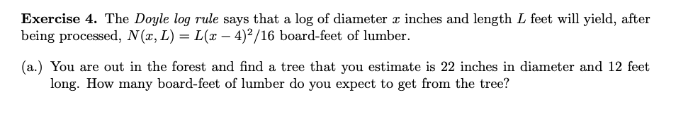 Solved Exercise 4. The Doyle log rule says that a log of | Chegg.com