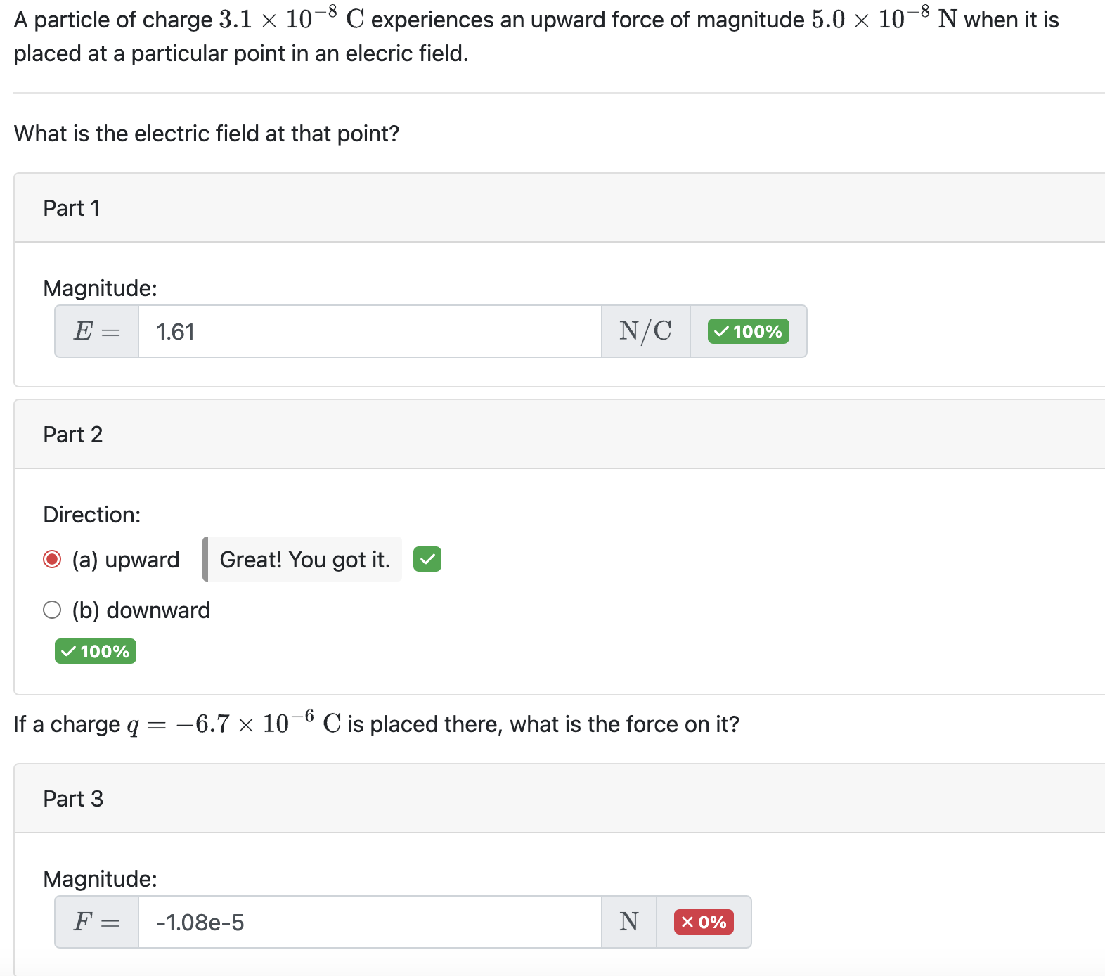 Solved A particle of charge 3.1×10-8C ﻿experiences an upward | Chegg.com