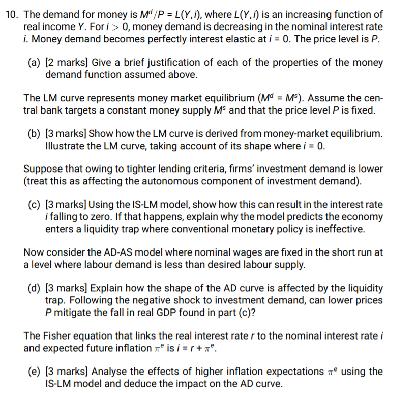 Solved 10. The demand for money is M/P = L(Y,i), where | Chegg.com