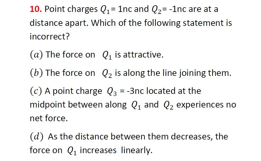 Solved 10. Point charges Q1 = 1nc and Qz=-1nc are at a | Chegg.com