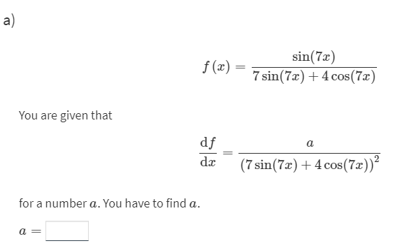 Solved a) f(x) = sin(72) 7 sin(7x) + 4 cos(7x) You are given | Chegg.com
