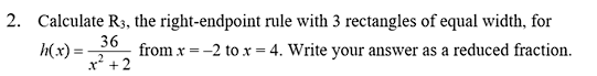 Solved Calculate R3, ﻿the right-endpoint rule with 3 | Chegg.com