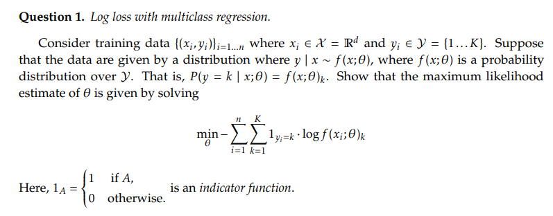 Solved Question 1. Log loss with multiclass regression. | Chegg.com