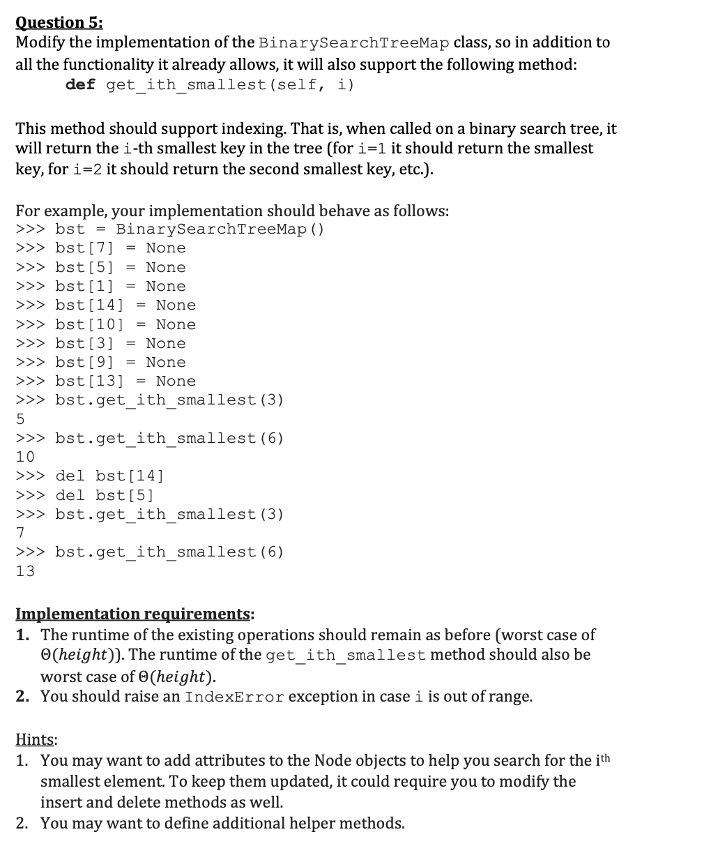 Solved Question 5: Modify the implementation of the | Chegg.com