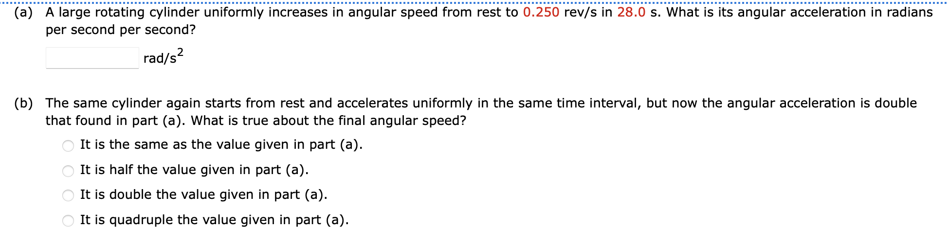 Solved (a) A large rotating cylinder uniformly increases in | Chegg.com