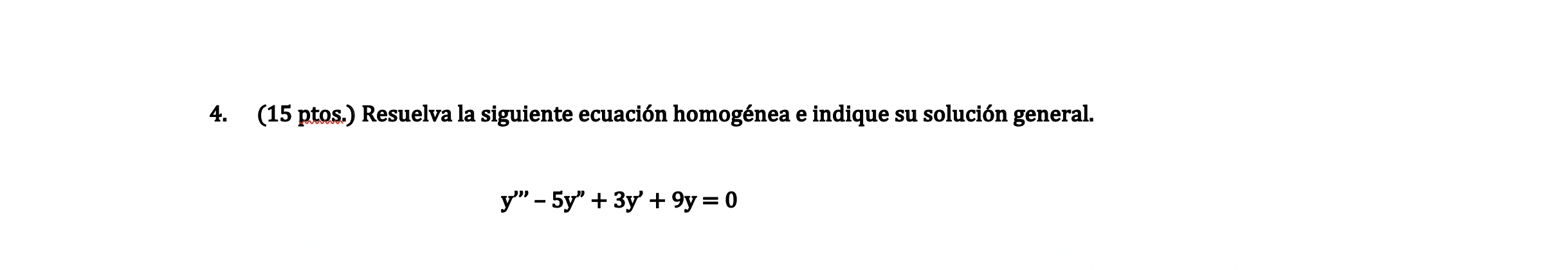Solved 4. (15 ptos.) Resuelva la siguiente ecuación | Chegg.com Solved 4. (15 ptos.) Resuelva la siguiente ecuación | Chegg.com