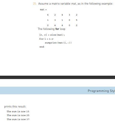 Solved 25 Assume a matrix variable mat, as in the following | Chegg.com