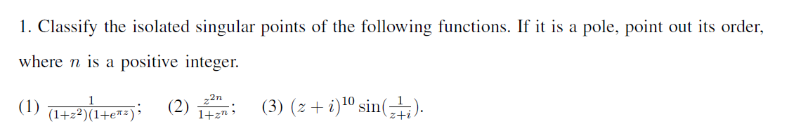 Solved 1. Classify the isolated singular points of the | Chegg.com