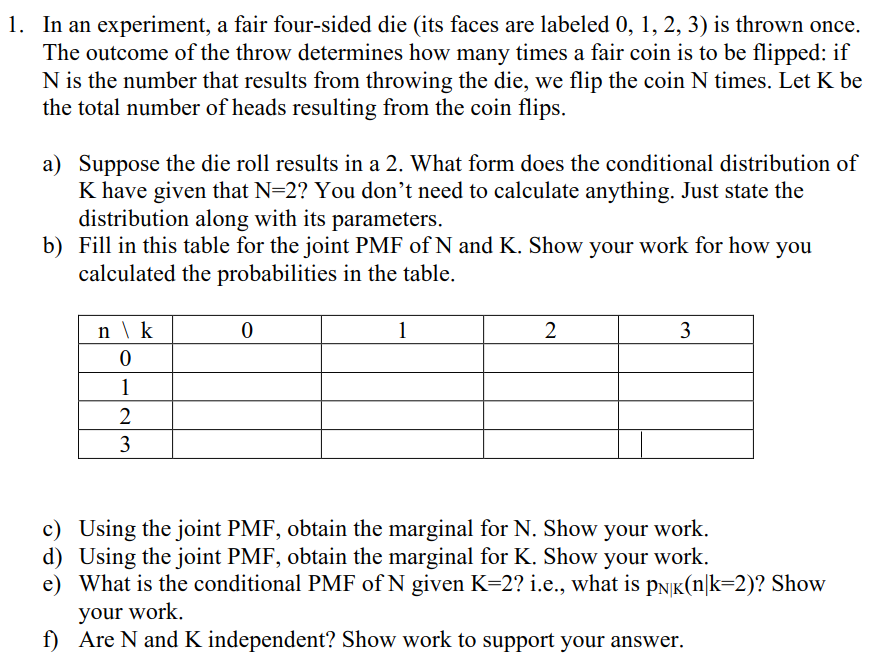 Solved 1. In an experiment, a fair four-sided die (its faces | Chegg.com