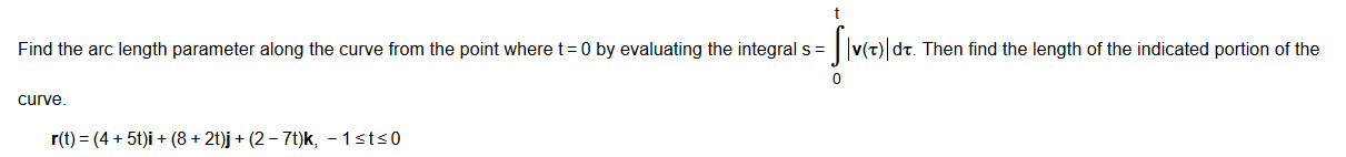 Solved Find the arc length parameter along the curve from | Chegg.com