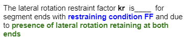 Solved The lateral rotation restraint factor kr is for | Chegg.com