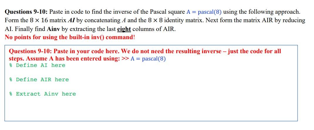 Solved Questions 9-10: Paste in code to find the inverse of | Chegg.com