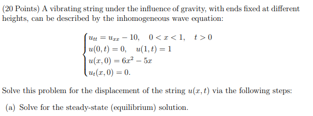 Solved (20 Points) A vibrating string under the influence of | Chegg.com