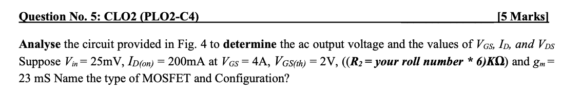 Solved Question No. 5: CLO2 (PLO2-C4). [5 Marks Analyse the | Chegg.com