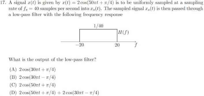 Solved 7. A signal x(t) is given by x(t)=2cos(50πt+π/4) is | Chegg.com