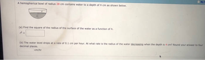 Solved My M A hemispherical bowl of radius 28 cm contains | Chegg.com