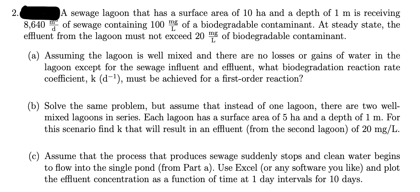 Solved A sewage lagoon that has a surface area of 10 ha and | Chegg.com
