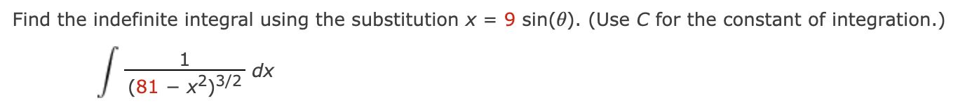 Solved Find the indefinite integral. (Note: Solve by the | Chegg.com