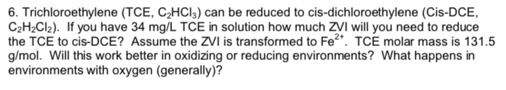 Solved 6. Trichloroethylene (TCE, C2HCl3) can be reduced to | Chegg.com