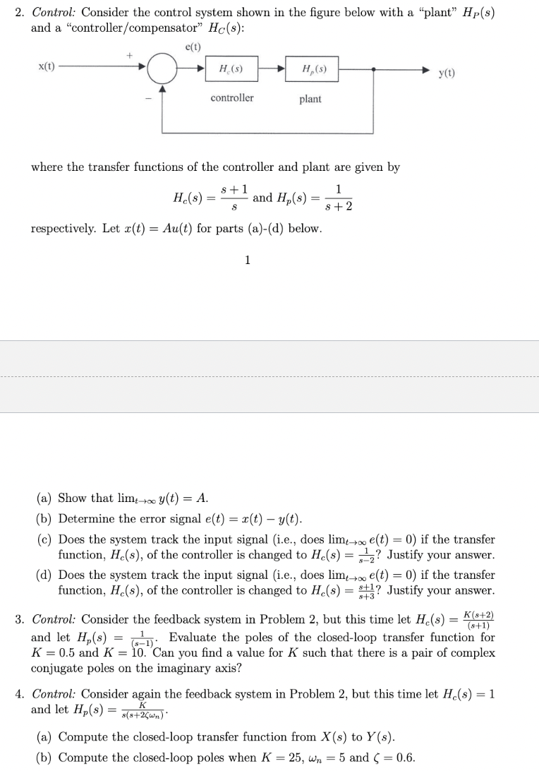 Solved 2. Control: Consider the control system shown in the | Chegg.com