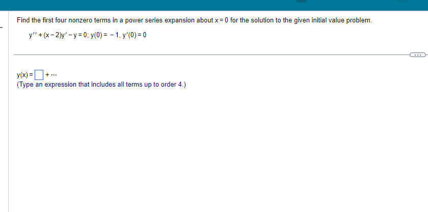 Solved Find the first four nonzero terms in a power series | Chegg.com
