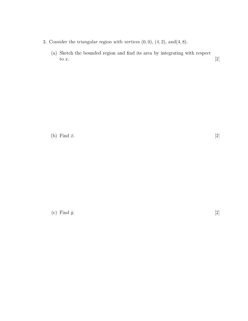 Solved Consider the triangular region with vertices (0, 0), | Chegg.com