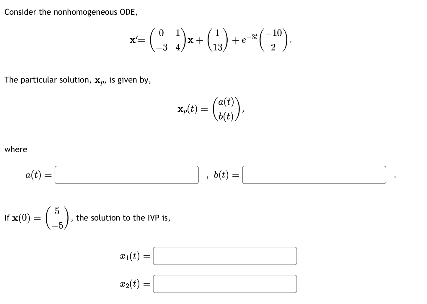 Solved Consider the nonhomogeneous ODE, | Chegg.com