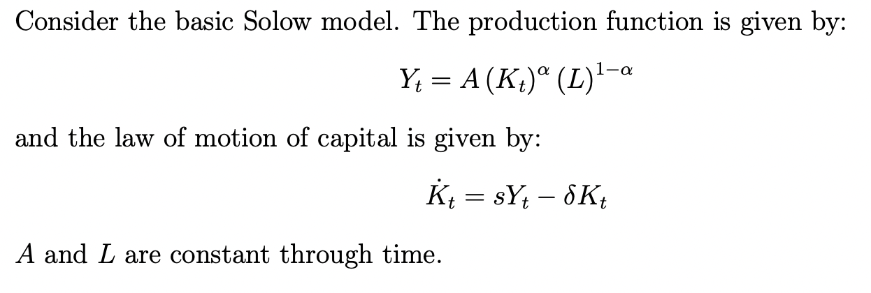 Solved Consider the basic Solow model. The production | Chegg.com