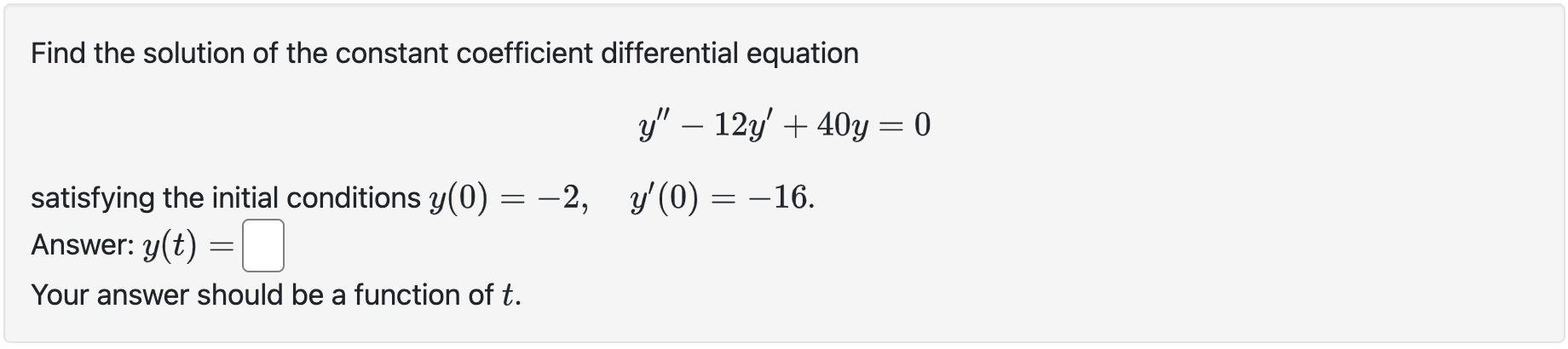 Solved Find the solution of the constant coefficient | Chegg.com