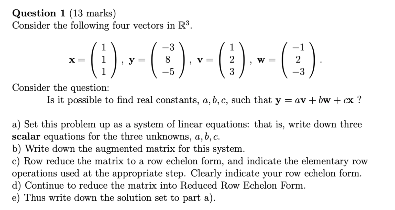 Solved Question 1 (13 marks) Consider the following four | Chegg.com