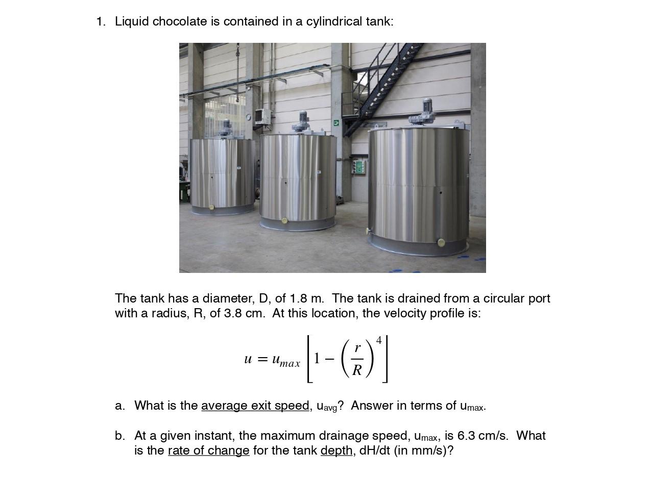 Solved Liquid chocolate is contained in a cylindrical | Chegg.com