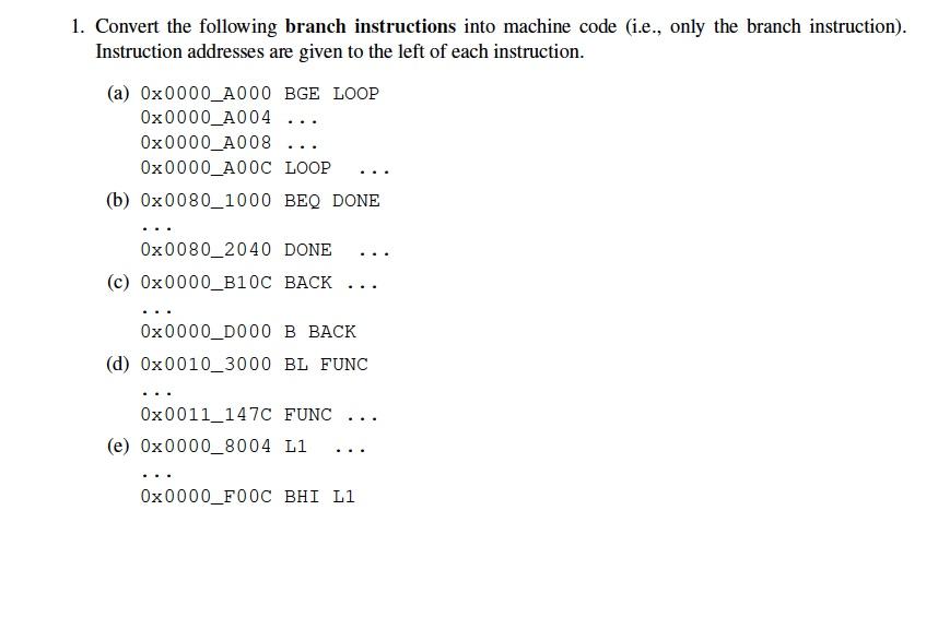 Solved 1. Convert the following branch instructions into | Chegg.com