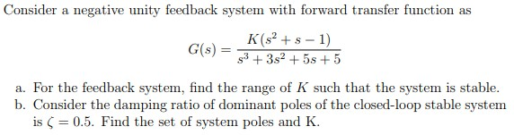 Solved Consider a negative unity feedback system with | Chegg.com