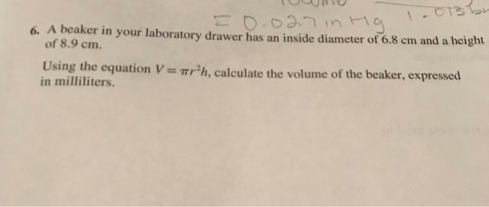 Solved -O131 6. A beaker in your laboratory drawer has an | Chegg.com