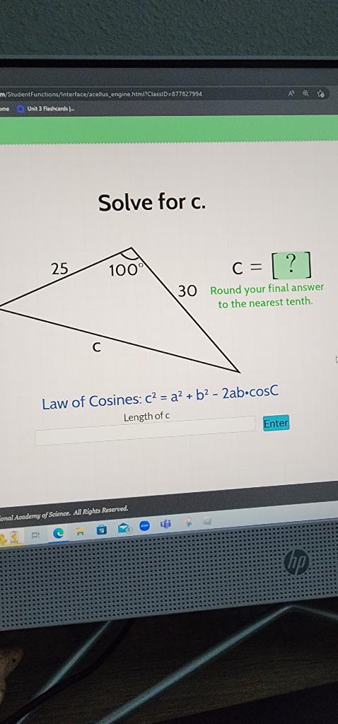 Solved Solve for c. Law of Cosines: c2=a2+b2−2ab⋅cosC | Chegg.com