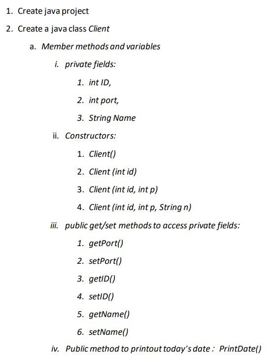 Solved 1 Create Java Project 2 Create A Java Class Client