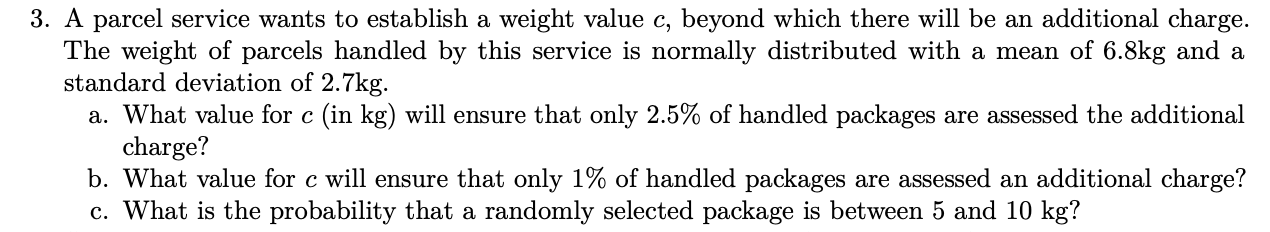 Solved 3. A parcel service wants to establish a weight value | Chegg.com