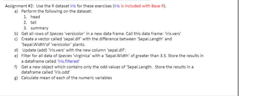 Solved Assignment #2: Use the R dataset iris for these | Chegg.com