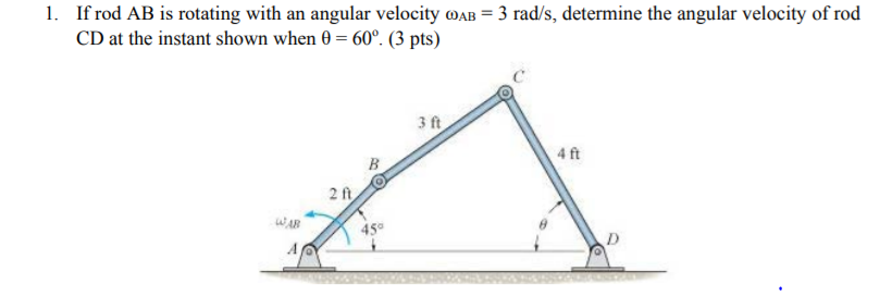Solved 1. If rod AB is rotating with an angular velocity OAB | Chegg.com
