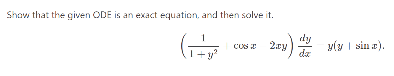 Solved Show that the given ODE is an exact equation, and | Chegg.com
