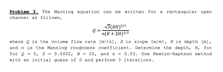 Solved Problem 3. The Manning equation can be written for a | Chegg.com