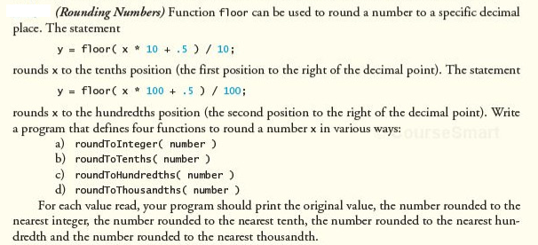 Solved (Rounding Numbers) Function floor can be used to | Chegg.com