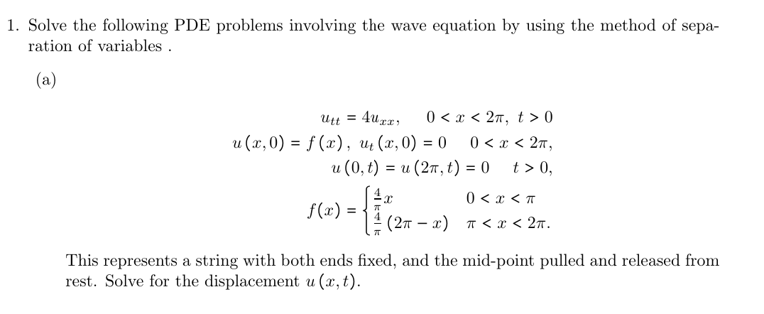 Solved 1. Solve the following PDE problems involving the | Chegg.com