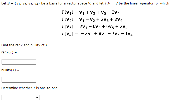 Solved Let B = {V1, V2, V3, V4} be a basis for a vector | Chegg.com